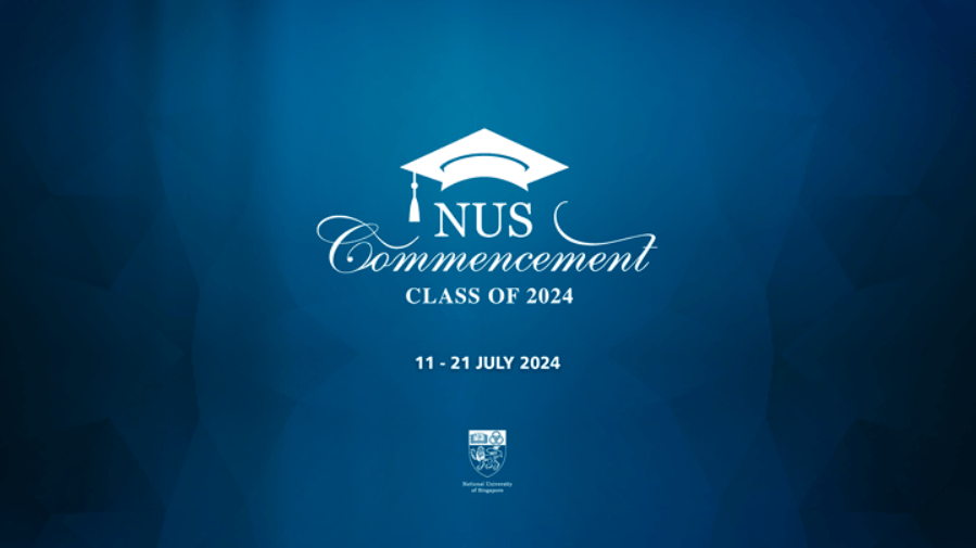 干货 | NUS 2024毕业典礼直播链接！国内可直接观看！喜大普奔！_时间_毕业生_官网