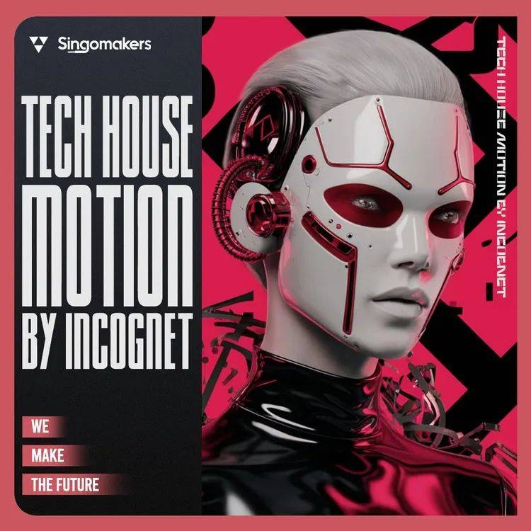 Singomakers 发布 Incognet 的 Tech House Motion 采样包_Lay_house_Rezone