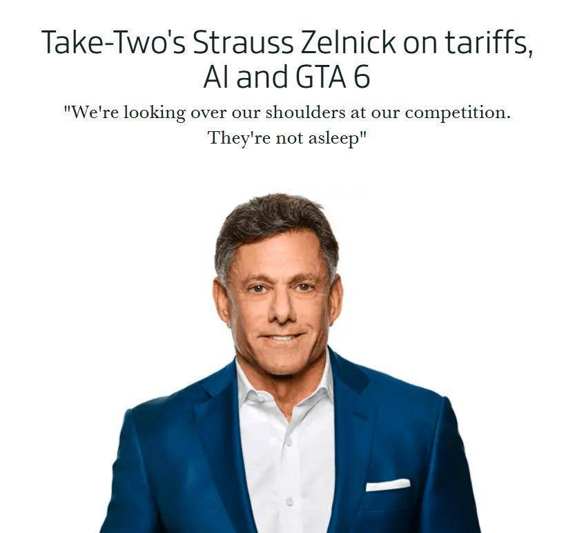 Take-Two CEO：AI非失业元凶，实为数字工具或助就业增长_Zelnick_技术_行业