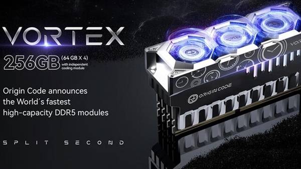 内存市场迎来Origin Code新品牌：出手即DDR5-6200 CL26王炸！还有三风扇散热_Vortex_套装_大容量